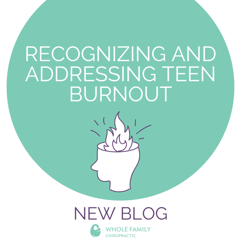 Recognizing and Addressing Teen Burnout - Whole Family Chiropractic ...