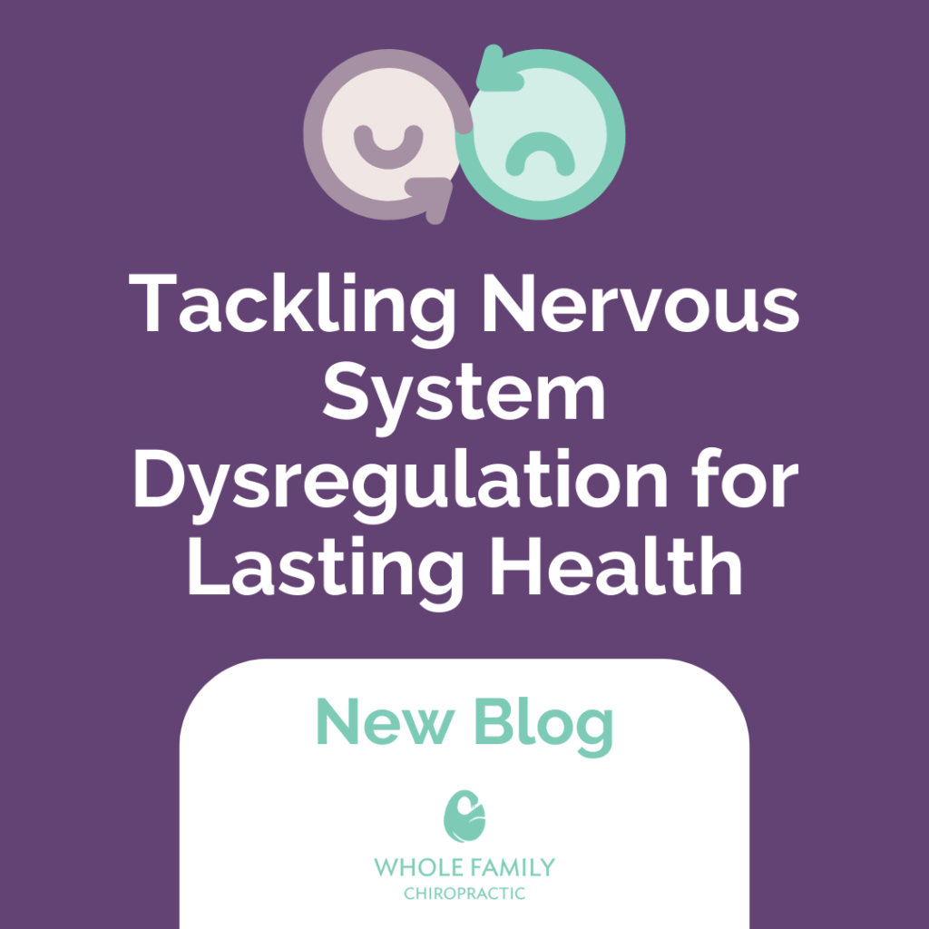 Tackling Nervous System Dysregulation for Lasting Health - Whole Family ...