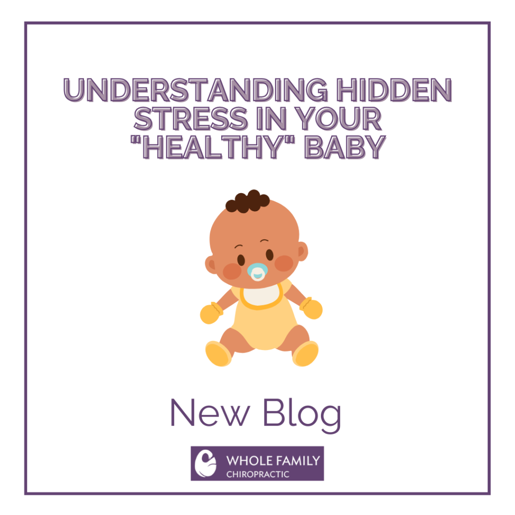Understanding Hidden Stress in Your "Healthy" Baby - Whole Family ...